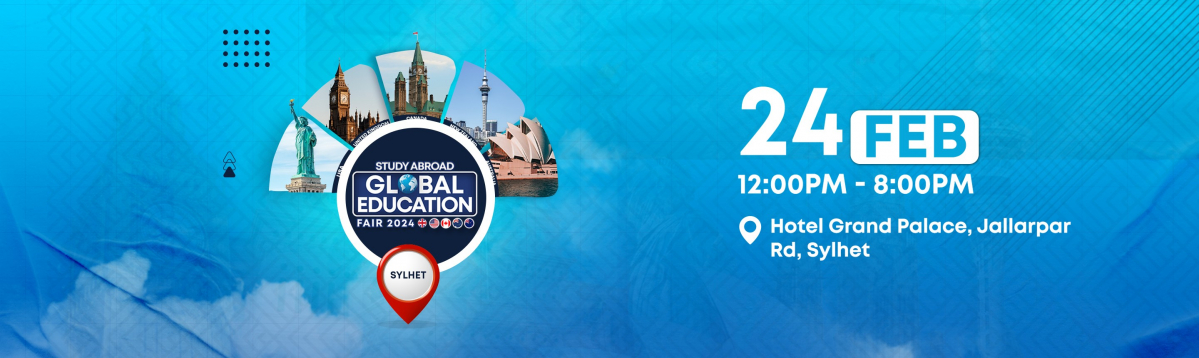 Study Abroad - Global Education Fair 2024 - Sylhet